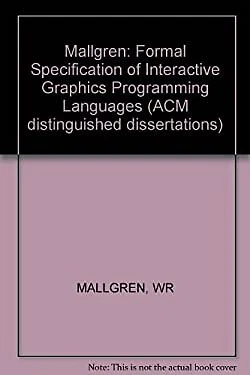 FORMAL SPECIFICATION OF Interactive Graphics Programming Language $11. ...