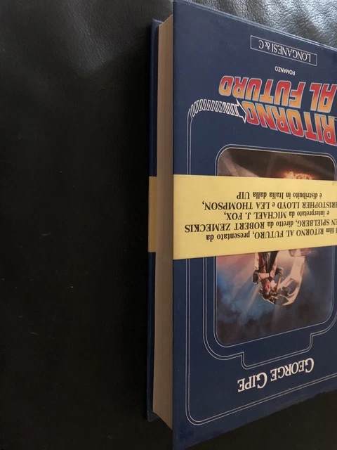 GEORGE GIPE -RITORNO AL FUTURO -Longanesi 1°ed. assoluta 1985 Nuovo con ...