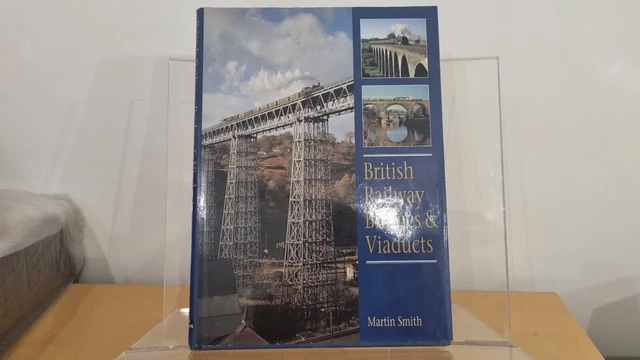 BRITISH RAILWAYS BRIDGES Viaducts Martin Smith Book Ian Allan ...