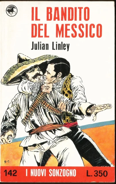 JULIAN LINLEY IL BANDITO DEL MESSICO Frontiera CREPAX Giustiziere ...