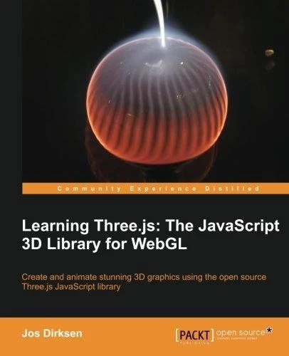 LEARNING THREE.JS - the JavaScript 3D Library for WebGL : Create Stunning 3d ... £44.10 ...