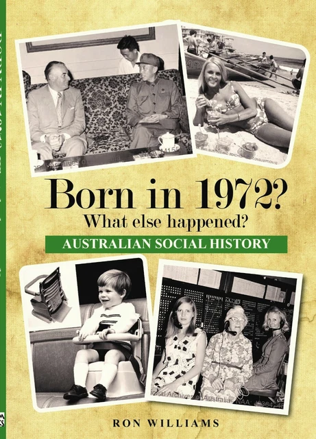 BORN IN 1972?....BIRTHDAY Book....Australian Social History....Oz Year ...