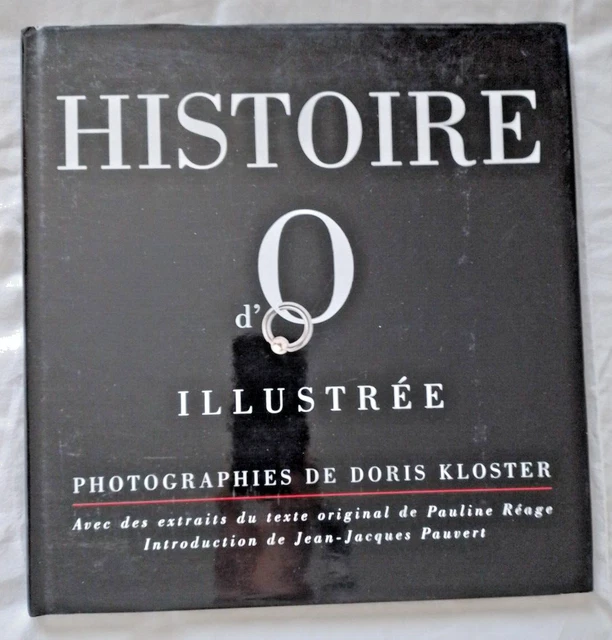 HISTOIRE D' O illustrée Photographies de Kloster ed Musardine Réage ...