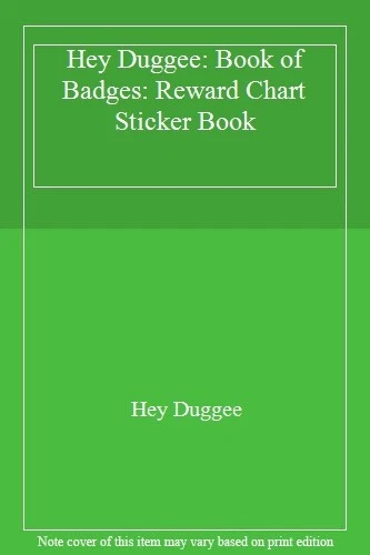 HEY DUGGEE: BOOK of Badges: Reward Chart Sticker Book By Hey Duggee £4. ...
