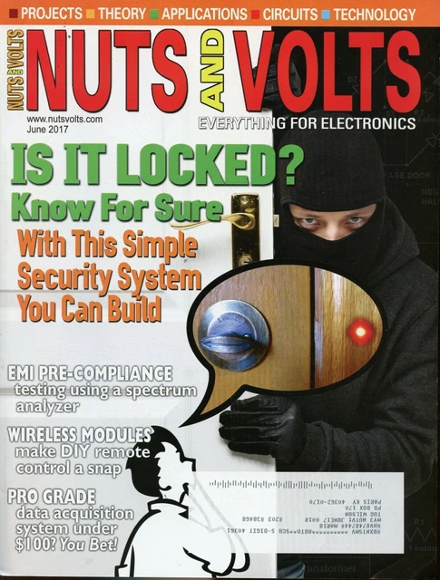 NUTS AND VOLTS Magazine June 2017 Simple Security System You Can Build ...