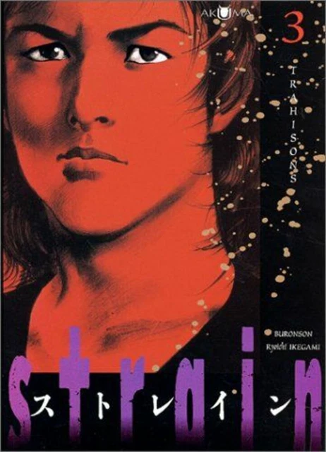 STRAIN TOME 3 : Trahisons | Buronson Ikegami Ryoichi | Akuma | Très bon ...
