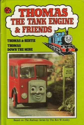 THOMAS AND BERTIE :" Thomas Down The Mine " (Thomas The Tank Engine ...
