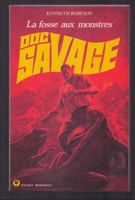 KENNETH ROBESON . Doc Savage N°13 Fosse Aux Monstres . Reed . Marabout ...