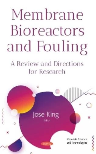 JOSE KING MEMBRANE Bioreactors and Fouling (Relié) EUR 226,38 - PicClick FR