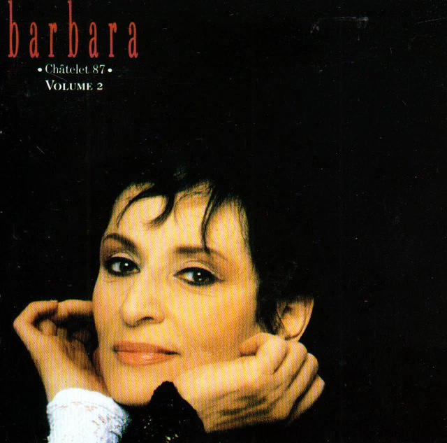 CD AUDIO.../...BARBARA.../...CHATELET 1987.../...MA Plus Belle Histoire ...