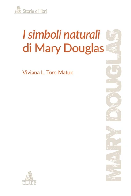 VIVIANA TORO MATUK I simboli naturali di Mary Douglas (Poche) EUR 34,67 ...