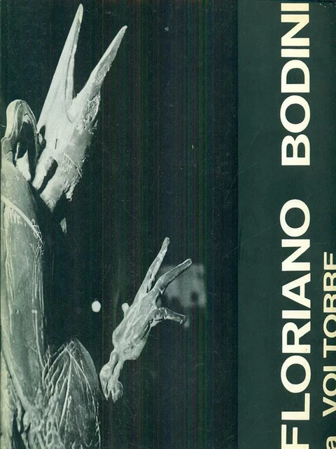 FLORIANO BODINI A Voltorre Arte/Illustrati Aa.vv. \ 1969 EUR 4,58 ...
