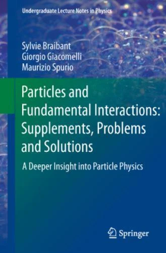 PARTICLES AND FUNDAMENTAL Interactions: Supplements, Problems and ...