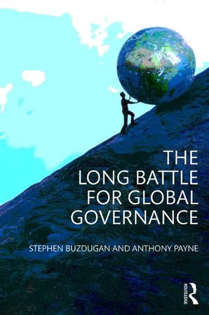LONG BATTLE FOR Global Governance by Anthony Payne (English) Paperback ...