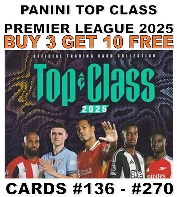 PANINI TOP CLASS 2025 Premier League 2025 - Cards #136 - #270 Buy 3 Get ...