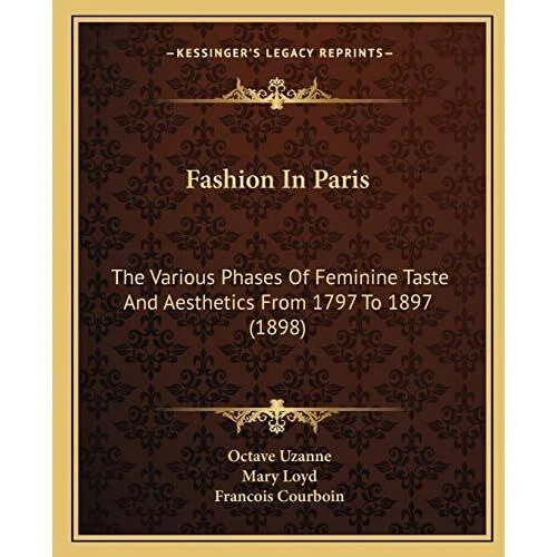 FASHION IN PARIS: The Various Phases of Feminine Taste - Paperback NEW ...