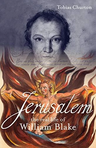 JERUSALEM: THE REAL Life Of William Blake: a Biography Por Tobias ...