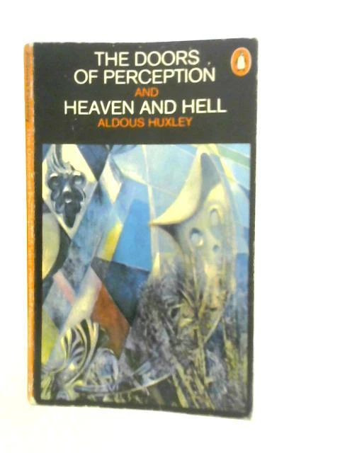 THE DOORS OF Perception and Heaven and Hell (Aldous Huxley - 1972) (ID ...