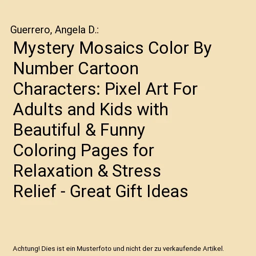 MYSTERY MOSAICS COLOR By Number Cartoon Characters: Pixel Art For ...