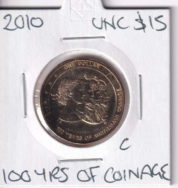 AUSTRALIA: 2010 $1 100 Years Of Coinage C Canberra Mintmark Unc Coin ...