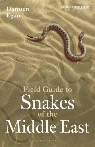 DAMIEN EGAN FIELD Guide to Snakes of the Middle East (Poche) EUR 33,43 ...