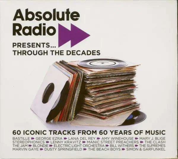 ABSOLUTE RADIO PRESENTS: Through The Decades / Var: Absolute Radio ...