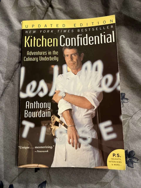 Kitchen Confidential Adventures In The Culinary Underbelly By Anthony
