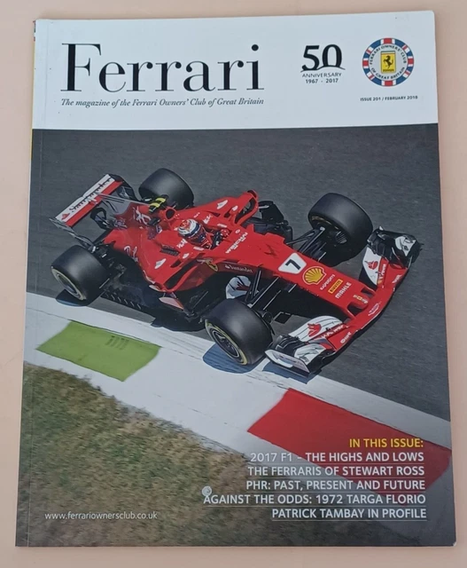 FERRARI OWNERS CLUB magazine 50 year Anniversary issue 201 Feb 2018 £6. ...