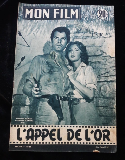 MON FILM N°519 08/1956Fernandos Lamas Rhonda Fleming L'appel De L'or ...