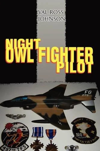 VAL ROSS JOHNSON Night Owl Fighter Pilot (Poche) EUR 22,00 - PicClick FR
