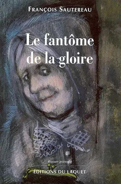 LE FANTÔME DE la gloire, François Sautereau EUR 3,00 - PicClick FR