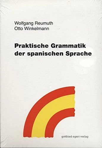 OTTO WINKELMANN WOLFGANG Reumu Praktische Grammatik der spanischen ...