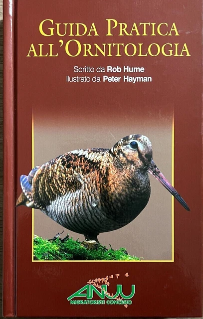 GUIDA PRATICA ALL'ORNITOLOGIA - Rob Hume - ILLUSTRATO DA PETER HAYMAN ...