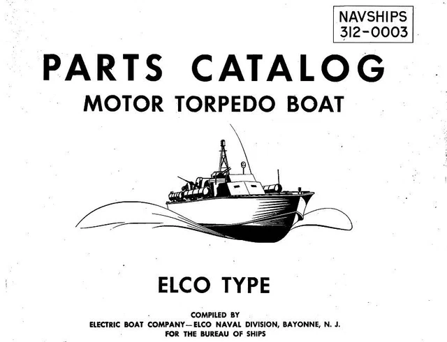 ELCO PT BOAT MANUAL 1940's MOTOR TORPEDO MTB NAVY PATROL WW2 historic ...