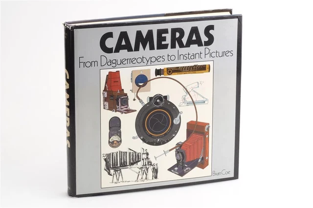 BRIAN COE - Cameras From Daguerreotypes to Instant Pictures (1677961430 ...