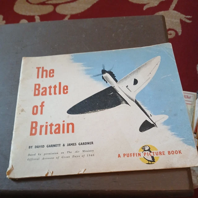 THE BATTLE OF Britain; a Puffin Picture Book No 21 By D Garnett/J ...