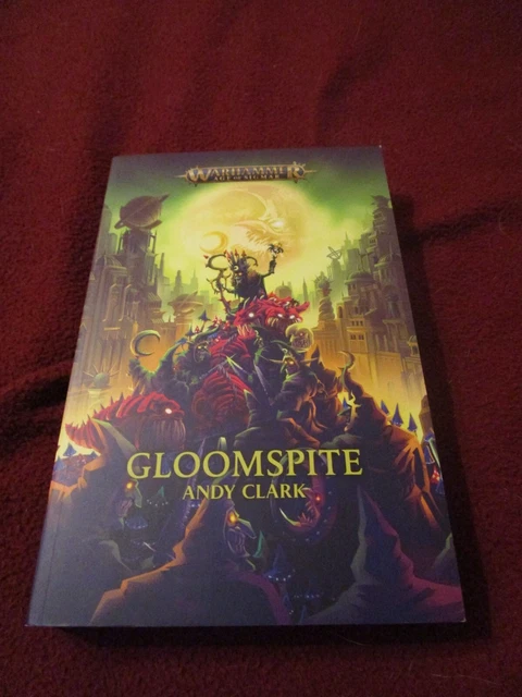 GLOOMSPITE PAR ANDY Clark (2020, TPB) Warhammer: Age of Sigmar roman ...