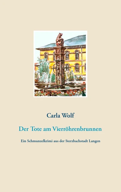CARLA WOLF DER Tote am Vierröhrenbrunnen EUR 11,00 - PicClick IT