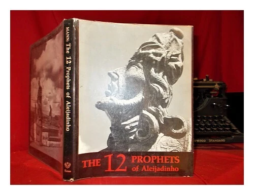 MANN, HANS THE 12 prophets of Aleijadinho / photographs by Hans Mann ...