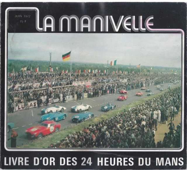 LA MANIVELLE LIVRE d'or des 24 heures du Mans Le Mans Sport automobile ...
