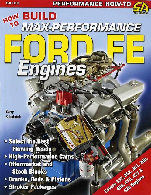 HOW TO BUILD Max Performance Ford FE Engines - Book SA183 £24.95 ...