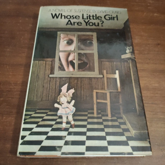 WHOSE LITTLE GIRL Are You? Craig, David - Book Club Edition 1974 Novel ...