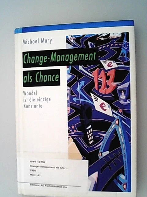 CHANGE-MANAGEMENT. WANDEL IST die einzige Konstante. Mary, Michael, EUR ...