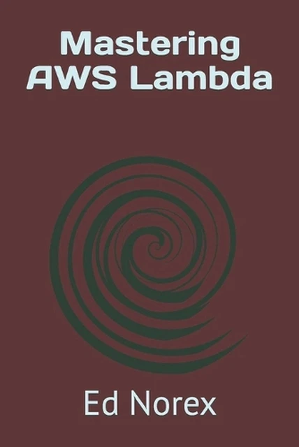 LIVRE DE POCHE Mastering AWS Lambda par Ed Norex EUR 25,11 - PicClick FR LIVRE DE POCHE Mastering AWS Lambda par Ed Norex EUR 25,11 - PicClick FR