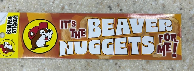 BUC-EE'S BUMPER STICKER | It’s The Beaver Nuggets For Me! | New Edition ...