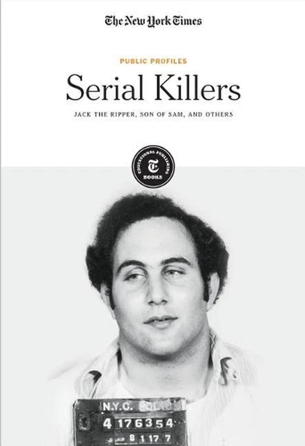SERIAL KILLERS: JACK the Ripper, Son of Sam and Others by The New York ...