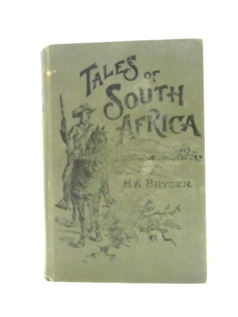 TALES OF SOUTH Africa (Henry Anderson Bryden - 1896) (ID:08144) $28.40 ...