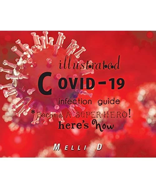 ILLUSTRATED COVID-19 INFECTION Guide: Become a Superhero! Here's How ...
