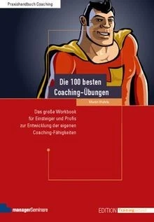 DIE 100 BESTEN Coaching-Übungen: Das große Workbook für Ei... | Livre ...