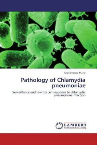 PATHOLOGY OF CHLAMYDIA pneumoniae Surveillance and in-vitro cell ...
